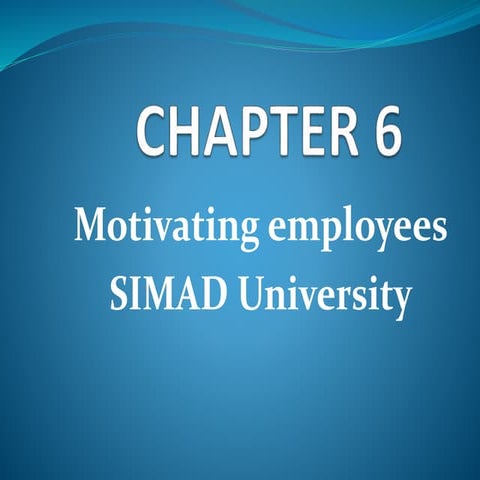 CH06 Motivating employees.pptx