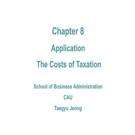 Understanding the Economic Impact of Taxation: Deadweight Loss and Tax ...