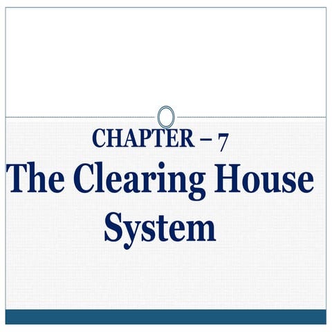 Ch 08 Clearing house system.ppt