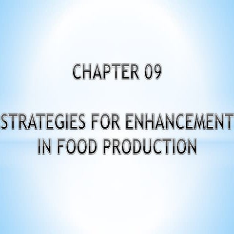 Ch 09 - Strategies for enhancement in food production || Class 12 || | PPTX