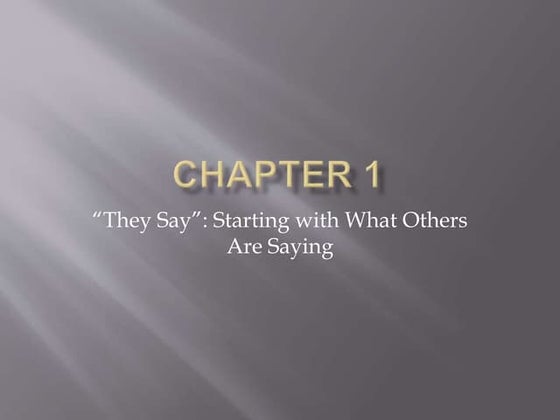 They Say, I Say: Chapter 2 | PPT