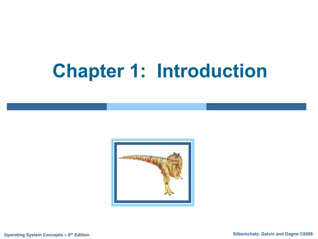 Operating systems galvin-ch1 | PPT