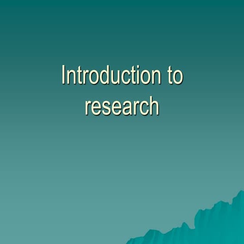 Introduction to research | PPTX