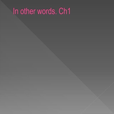 Ch1. in other words PPT.pptx