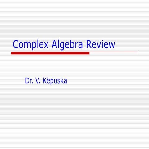 ece3551 Microcomputer Systems : Complex Algebra Review.ppt