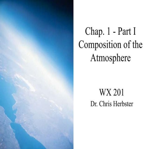 Ch 1-Composition & Structure of the Atmosphere - Herbster.ppt