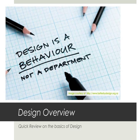 Design Overview - Quick Review on the Basics of Design | PPT