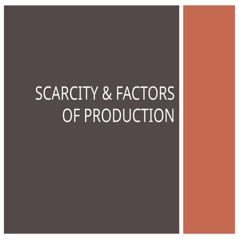 Ch 1 - Scarcity Factors of Production.ppt