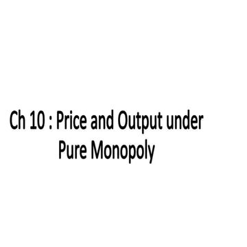 Ch 10_Monopoly market structure microeconomics .pptx