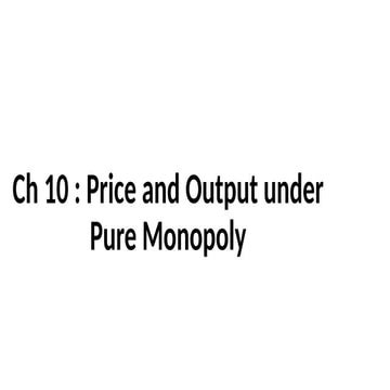 Ch 10_Monopoly mkt structure economics .pptx