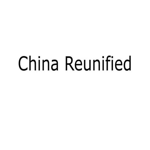 China Reunified world history lets do it | PPTX