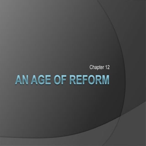 CH_12_an age of reform | PPTX