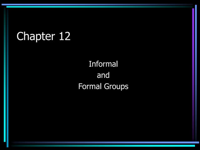 Formal and informal groups | PPTX