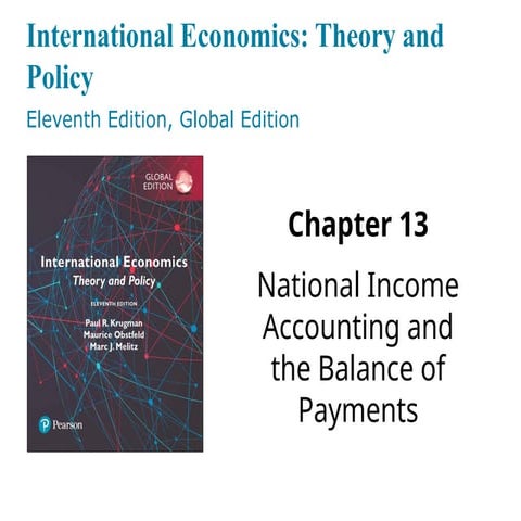 The Internation economics: theory and policy Ch13 | PPTX