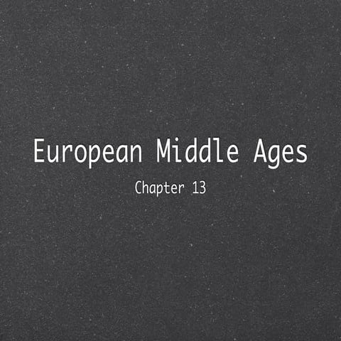Ch 13 Middle Ages Slides | KEY