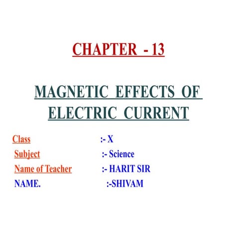 ch 13 PPT class 10.pptx on magnetic field of electric current | PPTX