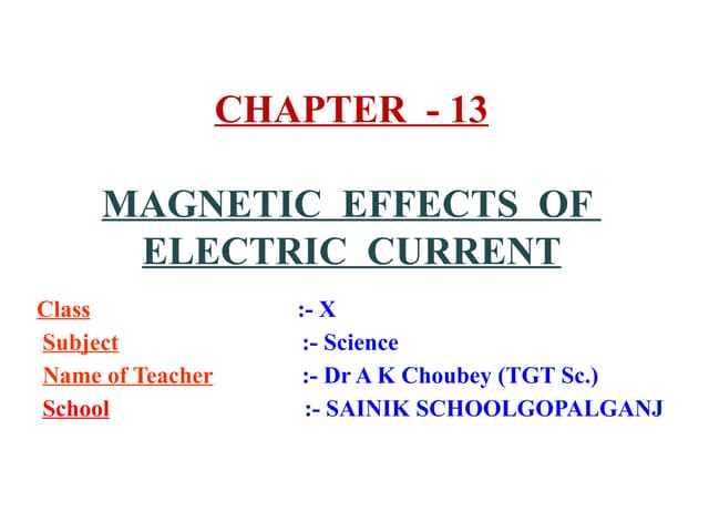 Magnetic Effects of Electric Current | PPTX