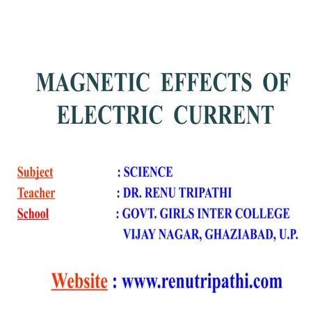 Magnetic Effects of Electric Current | PPTX