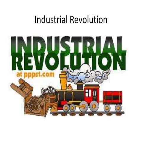 Ch 13 Sec 1 "Industrial Revolution" | PPT