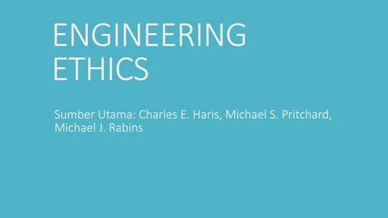 Engineering Ethics (Concept and Case), Chapter 1 | PPT