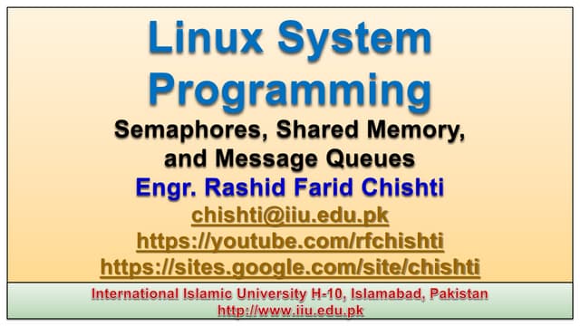 Linux Systems Programming Semaphores Shared Memory And Message