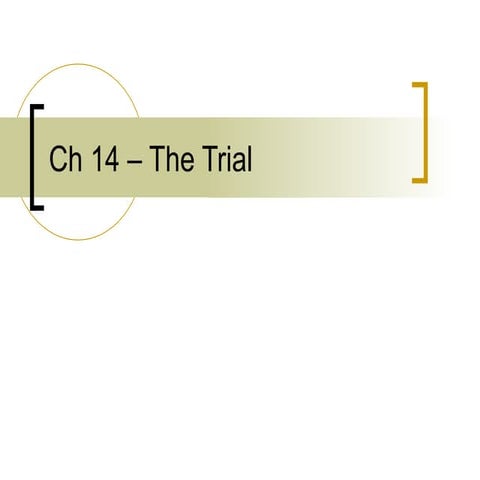 Ch 14 – The Trial | PPT | Law