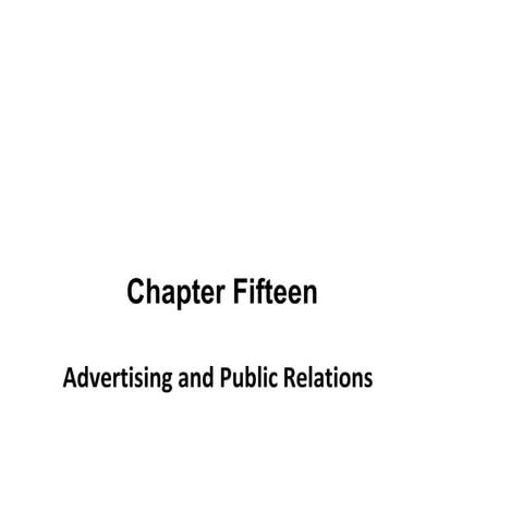 Ch 15.advertising and public relations | PPTX
