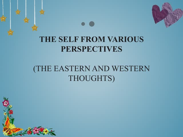The Self in the Western and Eastern Thougghts | PPTX