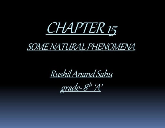 Std 8th Science Chapter 15 Some natural phenomena.pptx | Geology | Science