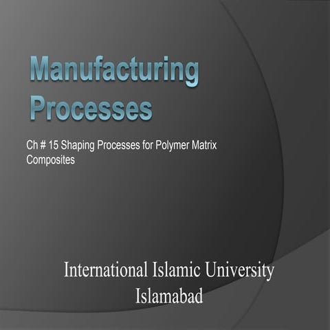 Fibre Reinforced Plastic manufacturing methods | PPTX