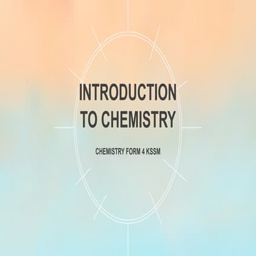 Ch 1 Introduction to Chemistry Form 4 KSSM.pptx