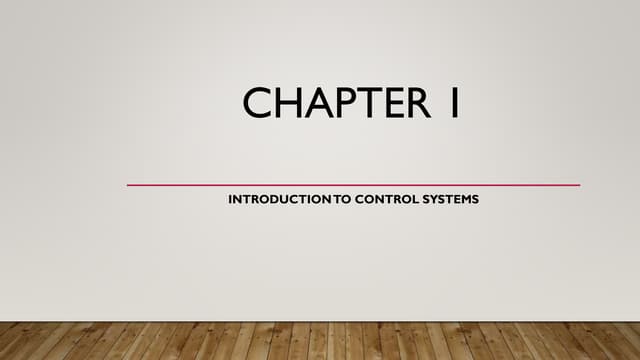 Chapter 1 basic components of control system | PPTX