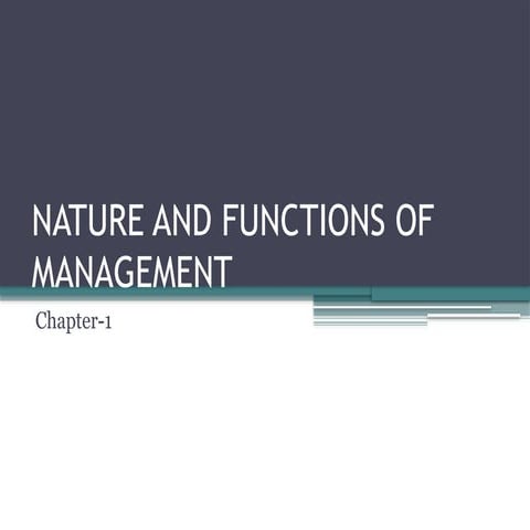 Ch 1 Nature & Functions of Management.pptx | Executive Leadership & Management | Business