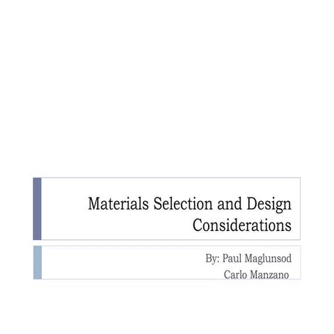 Materials Selection and Design Considerations | PPT