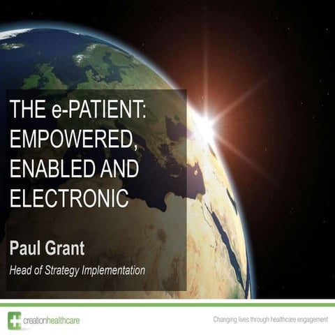 The e-Patient: Empowered, enabled and electronic | PPSX