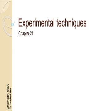 Ch 21 Experimentaltechniques-PPT IGCSE CHEM.pdf