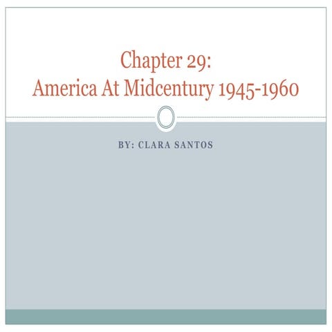 Ch 29: America At Midcentury 1945-1960 | PPTX