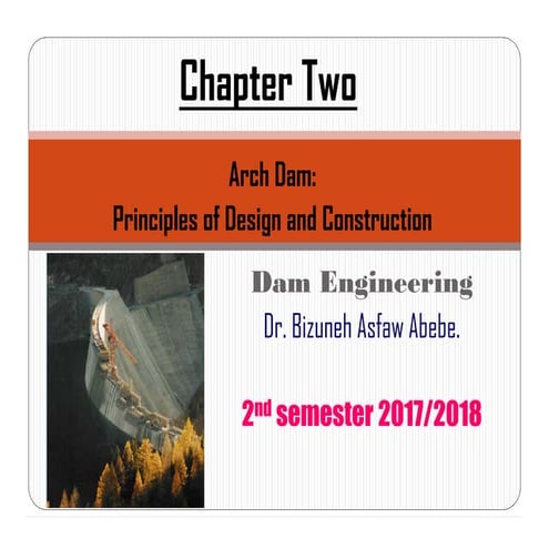 Comprehensive Principles and Design of Arch Dams in Dam Engineering | PDF
