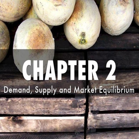 CH 2_Demand, Supply and Market Equilibrium.pdf
