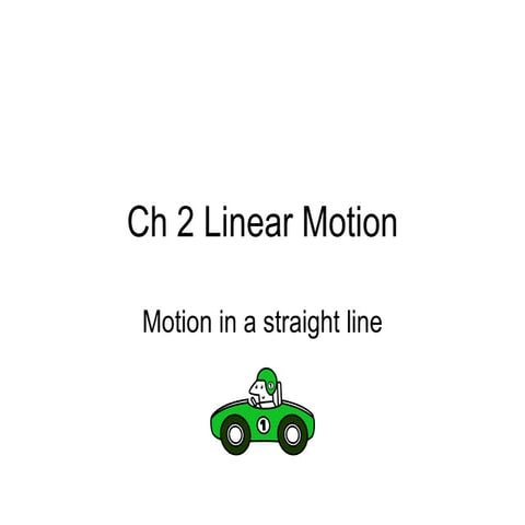 Ch 2 Linear Motion | PPT