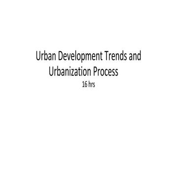 CH 2_Urban Development Trends and Urbanization Process.pdf