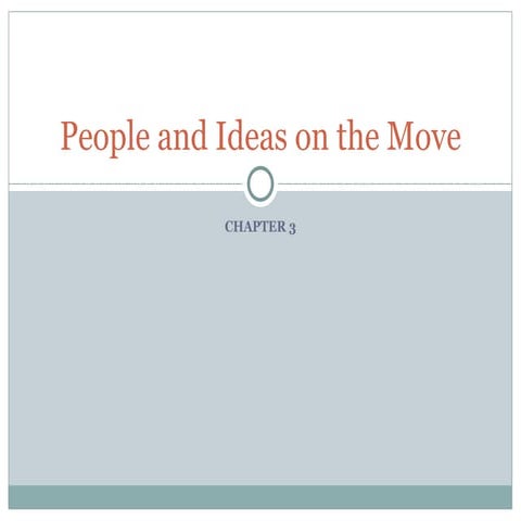 Ch 3.1 People And Ideas On The Move | PPT