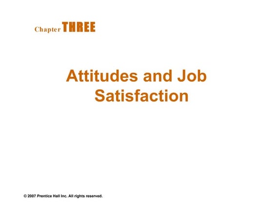 Attitudes and Job Satisfaction - Organizational Behavior | PPT
