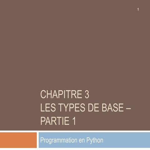 cours python Chapitre 3- Les types de base.pptx