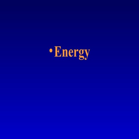 Ch3 energy | PPT | Physics | Science