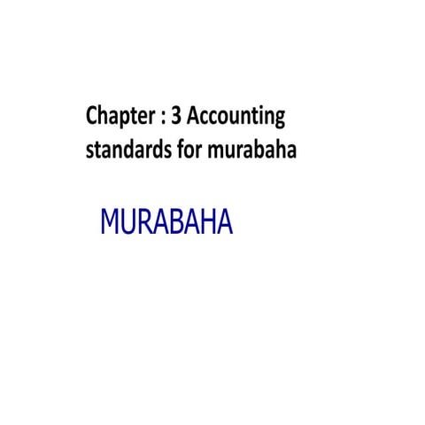 ch 3 accounting stands for murabah.pptx