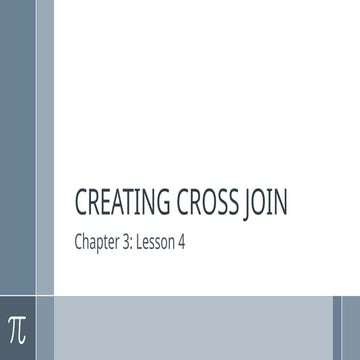 CH3_L4_CREATING_CROSS JOIN Oracle Databae | PPTX