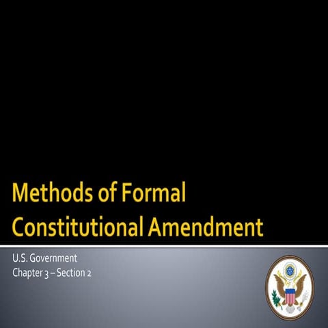 U.S. Government -- Chapter 3, Section 2 "Methods of Formal ...