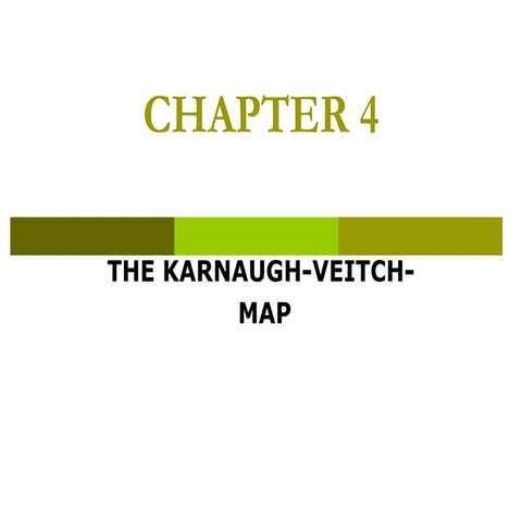Logic Design - Chapter 4: Karnaugh Maps | PPT