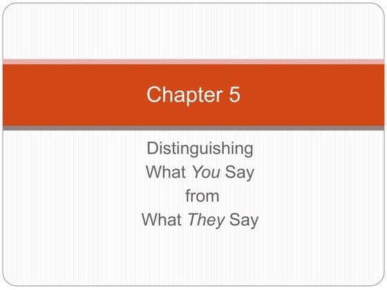 They Say, I Say: Ch 6 | PPT